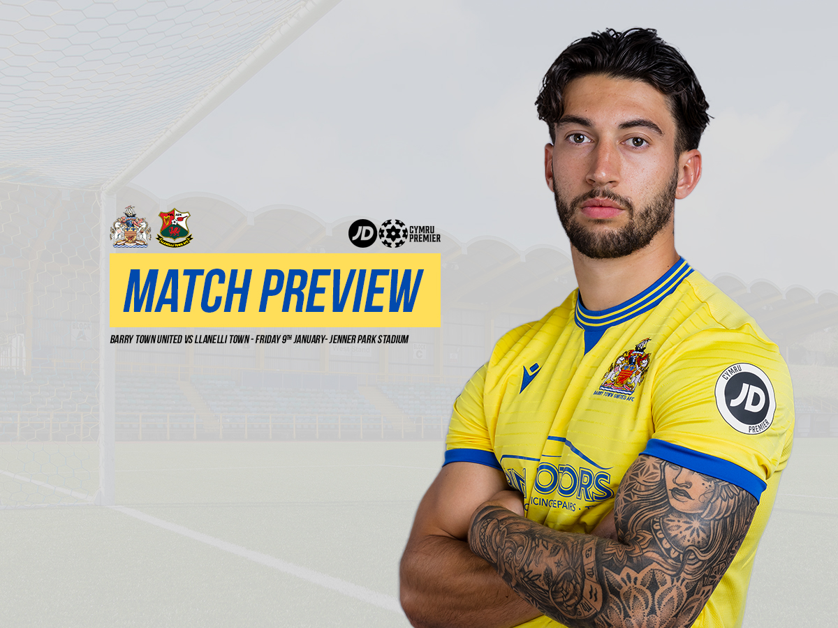 Match Preview - Llanelli Town - Barry Town United